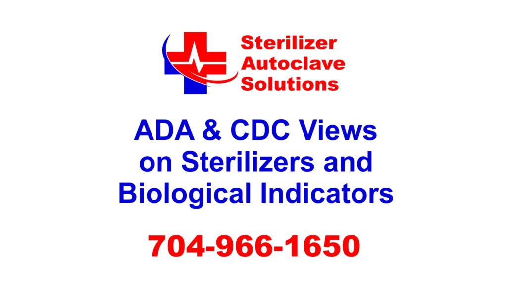 ada and cdc views on sterilizers and biological indicators - Statim USA ...