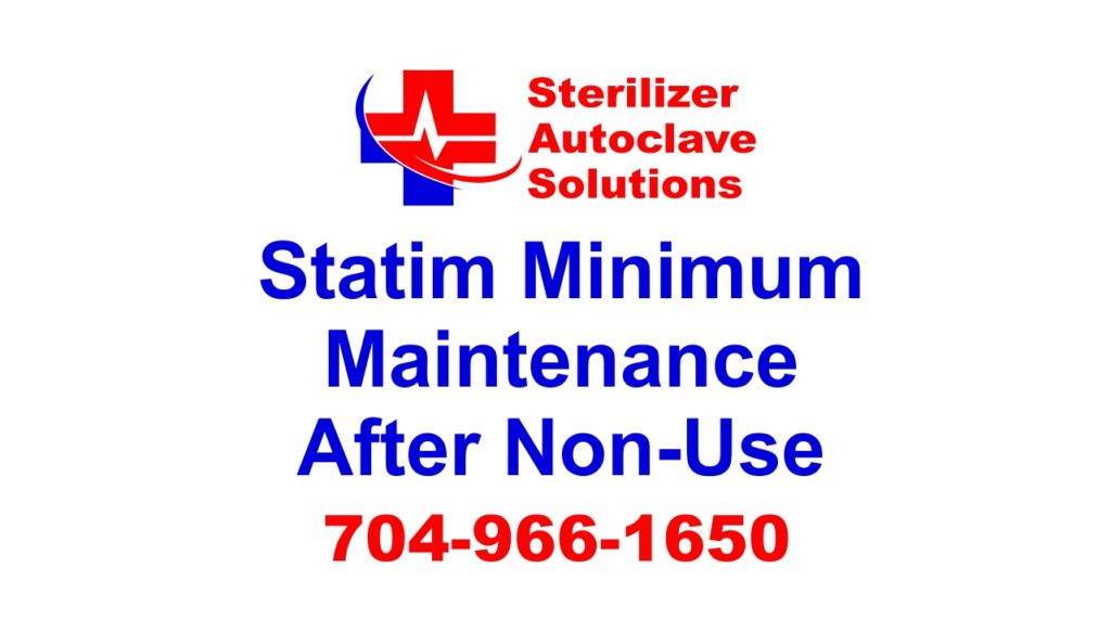 statim minimum maintenance after non-use - Statim USA Autoclave Sales ...
