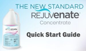 Rejuvenate Concentrate Quick Start Guide - For Use After Each and Every ...
