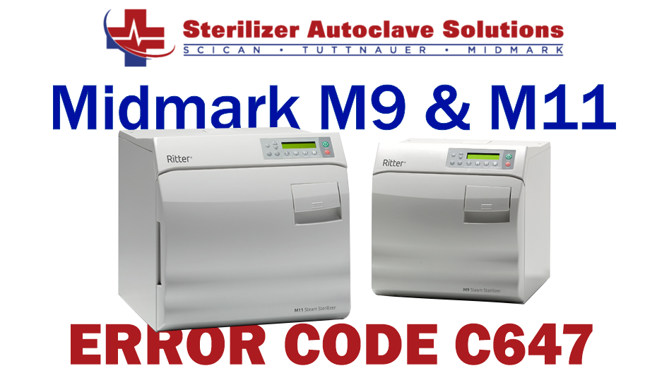 Midmark M9/M11 Error Code C647 - Statim USA Autoclave Sales, Service ...
